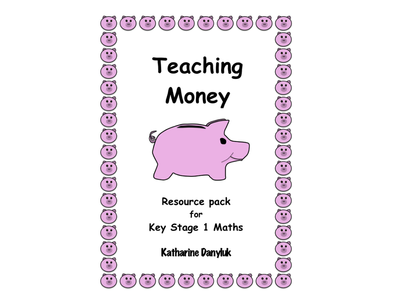 Teaching Money Resource Pack for KS1 Maths by Mathsright - UK Teaching ...