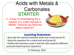 Year 7: Acids, Metals & Carbonates (Understanding Chemical Changes 7.4 ...