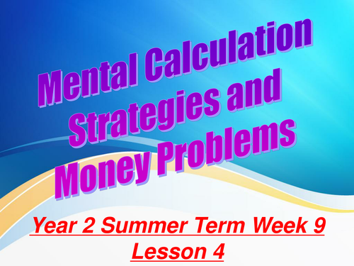 Year 2 Summer Term Week 9 Rounding, Estimating, Mental Calculation ... Year 2 Summer Term Week 9 Rounding, Estimating, Mental Calculation ...