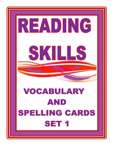 READING SKILLS VOCABULARY AND SPELLING CARDS SET 1 | Teaching Resources