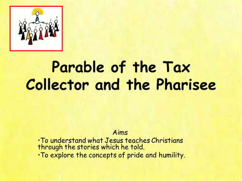 Parable of the Tax Collector and the Pharisee | Teaching Resources