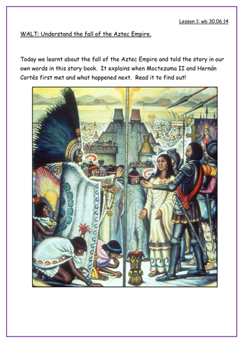 Fall of the Aztec Empire Year 4 | Teaching Resources
