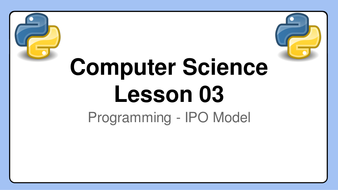 Programming Lesson 03 - IPO Model | Teaching Resources