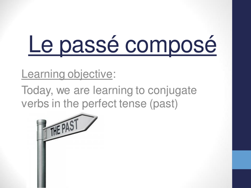 Le passé composé (The past perfect tense) | Teaching Resources