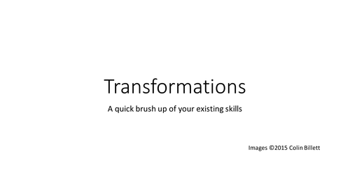 Transformations - KS2 Revision, KS3 Presentation and KS3 Worksheet and ...