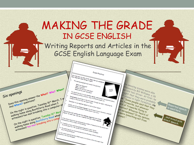 Writing Reports and Articles in the GCSE English Language Exam. by ...