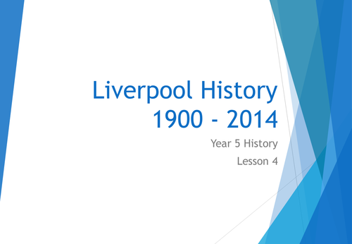 Y5 History Liverpool History 1900 - 2014 | Teaching Resources