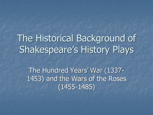 The Historical Background of Shakespeare's History Plays | Teaching ...