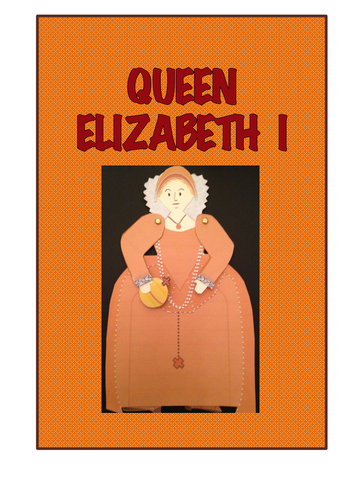 Elizabeth I - Tudors History Topic | Teaching Resources
