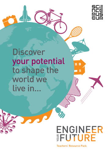 Engineer Your Future Resource Pack | Teaching Resources
