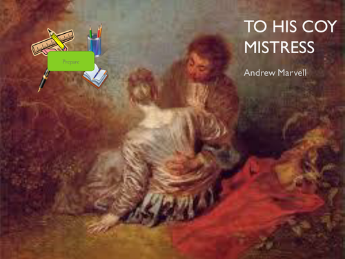 Poetry lesson on To His Coy Mistress GCSE | Teaching Resources