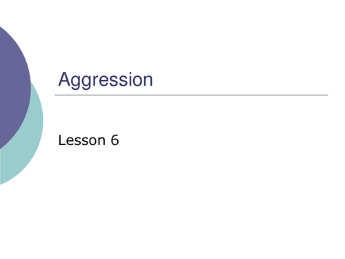 PSYCHOLOGY A2 AGGRESSION | Teaching Resources