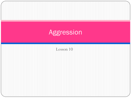 PSYCHOLOGY A2 AGGRESSION | Teaching Resources
