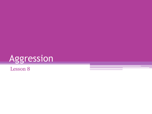 PSYCHOLOGY A2 AGGRESSION | Teaching Resources