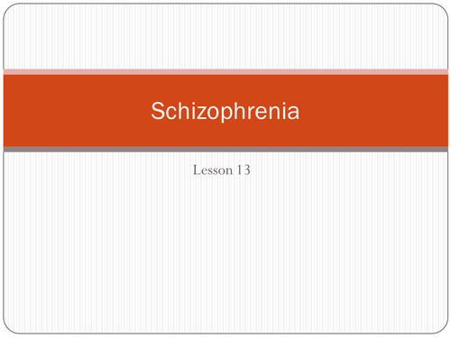 PSYCHOLOGY SCHIZOPHRENIA A2 | Teaching Resources