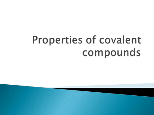 Covalent bonding and properties of covalent compounds | Teaching Resources