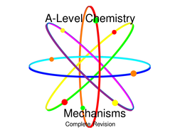 A Level Chemistry Mechanisms Revision and Practice | Teaching Resources
