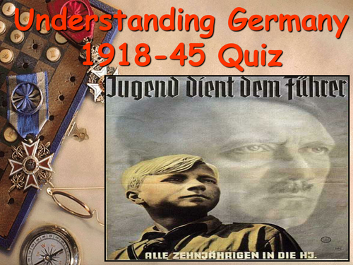 Germany Quiz 1918 to 1945 Full Unit | Teaching Resources