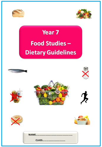 Year 7/8 Food Studies booklet and resources - healthy eating guidelines ...
