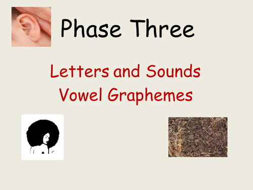 Phase 3: Phonics, Consonant Digraphs/Vowel digraphs/trigraphs ...