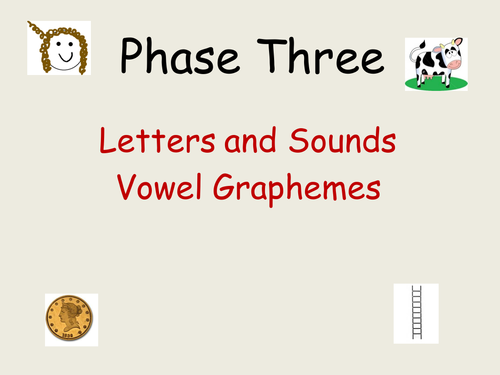 Phase 3: Phonics, Consonant Digraphs/Vowel digraphs/trigraphs ...