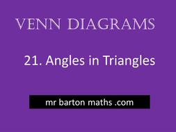 Venn Diagrams 21 - Angles in Triangles | Teaching Resources