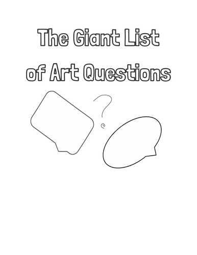 Giant List Of Art Questions 100+ Questions! | Teaching Resources