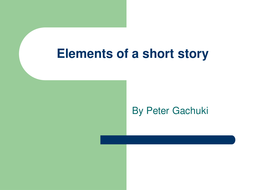 Elements of A short story (introduction) | Teaching Resources