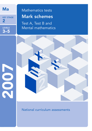 Complete Set of 2007 Maths SATs Papers | Teaching Resources