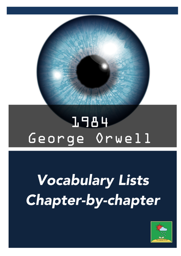 1984 by George Orwell - Chapter Vocabulary Lists | Teaching Resources