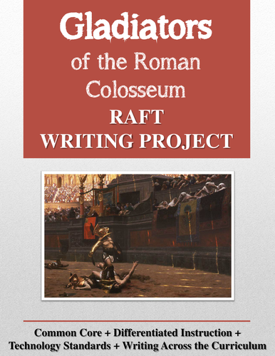 Gladiators / Roman Colosseum RAFT Writing Project + Rubric | Teaching ...