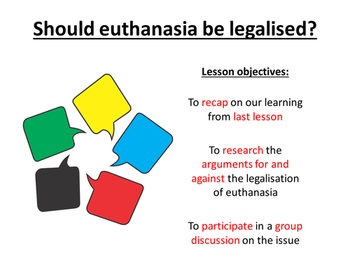 Arguments for and against euthanasia | Teaching Resources
