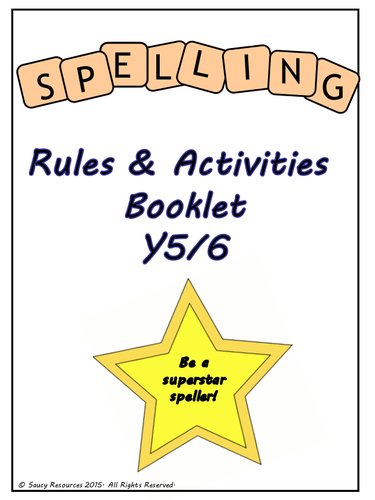 Spelling Rules & Activities Booklet for Y5/6 - for the whole year ...
