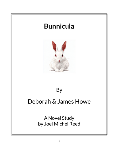 Bunnicula by Deborah and James Howe * (Lesson Plan) | Teaching Resources