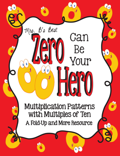Zero Can Be Your Hero - Multiplication Patterns with Multiples of 10 ...