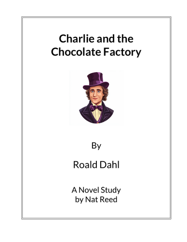 Charlie and The Chocolate Factory - (Lesson Plan) | Teaching Resources