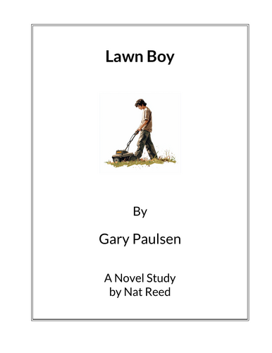 Lawn Boy by Gary Paulsen - (Lesson Plan) | Teaching Resources