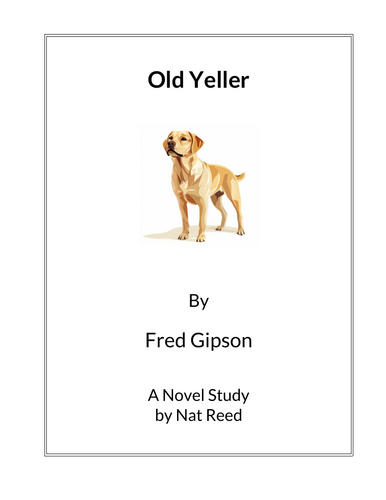 Old Yeller by Fred Gipson - (Lesson Plan) | Teaching Resources