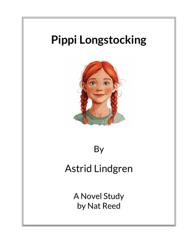 Pippi Longstocking by Astrid Lindgren - (Lesson Plan) | Teaching Resources