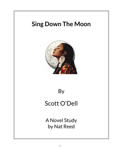 Sing Down the Moon by Scott O'Dell - (Lesson Plan) | Teaching Resources
