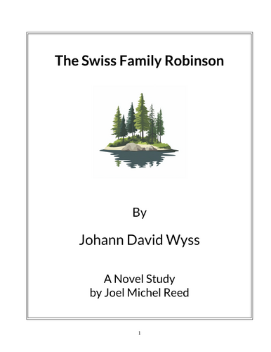 The Swiss Family Robinson by Johann David Wyss * (Lesson Plan ...