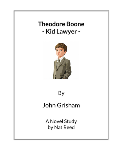 Theodore Boone: Kid Lawyer by John Grisham - (Lesson Plan) | Teaching ...