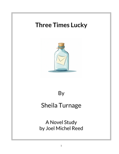 Three Times Lucky by Sheila Turnage * (Lesson Plan) | Teaching Resources