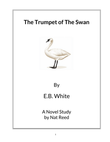 The Trumpet of the Swan by E.B. White - (Lesson Plan) | Teaching Resources
