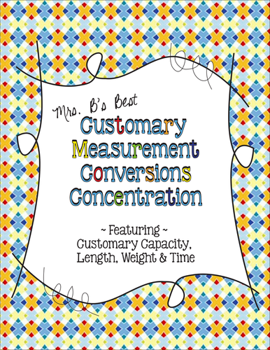 Customary Measurement Conversions Concentration Match-Up Cards ...