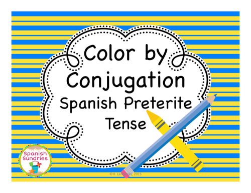 Color by Verb - Spanish Preterite Tense | Teaching Resources