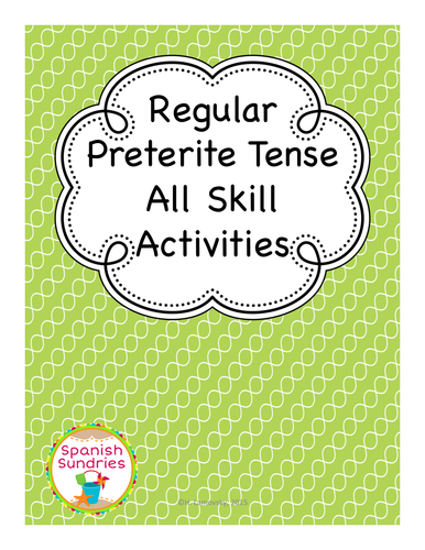 Preterite Tense - All Skill Activities | Teaching Resources