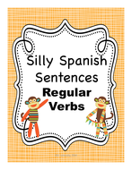 Silly Spanish Sentence Writing Activity - Regular Present Tense Verbs ...