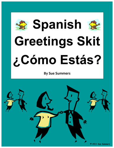Spanish Greetings Skit / Role Play ¿Cómo Estás? | Teaching Resources