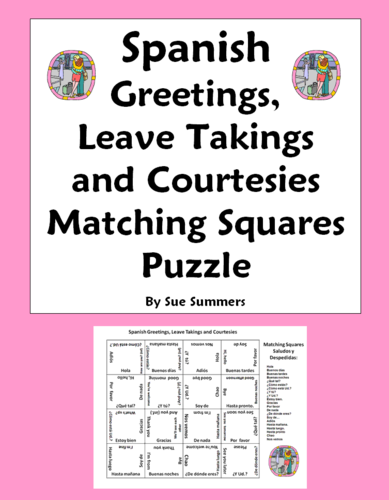 Spanish Greetings, Leave Takings and Courtesies Matching Squares Puzzle ...